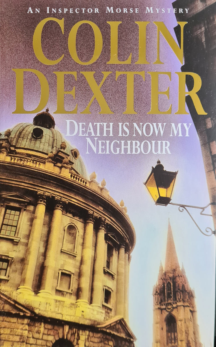 Death is Now My Neighbour, Colin Dexter – The Book Brook